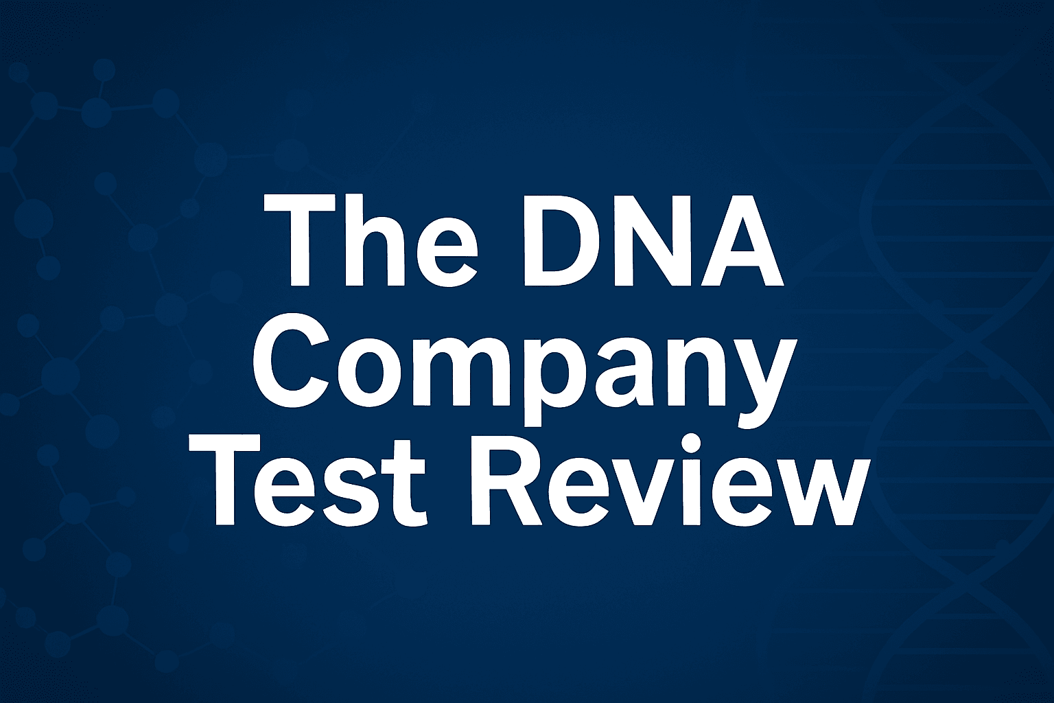 The DNA Company Biological Age Test Review (2026): Full Guide